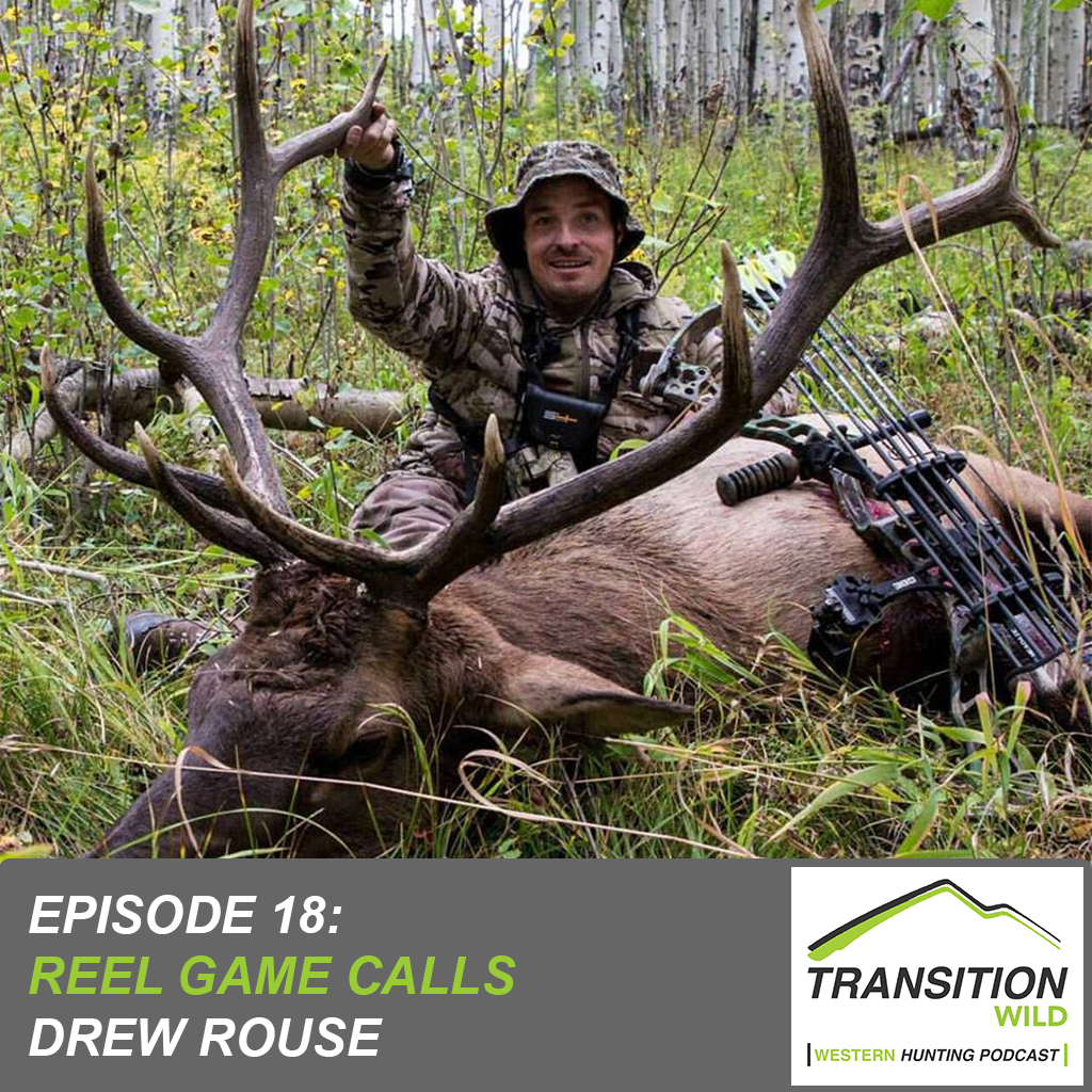 Podcast 18 – Reel Game Calls – Transition Wild
